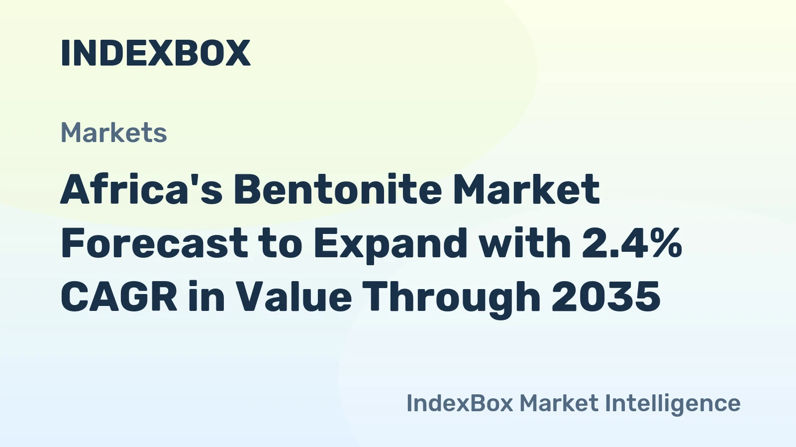 Africa's Bentonite Market Forecast to Expand with 2.4% CAGR in Value Through 2035