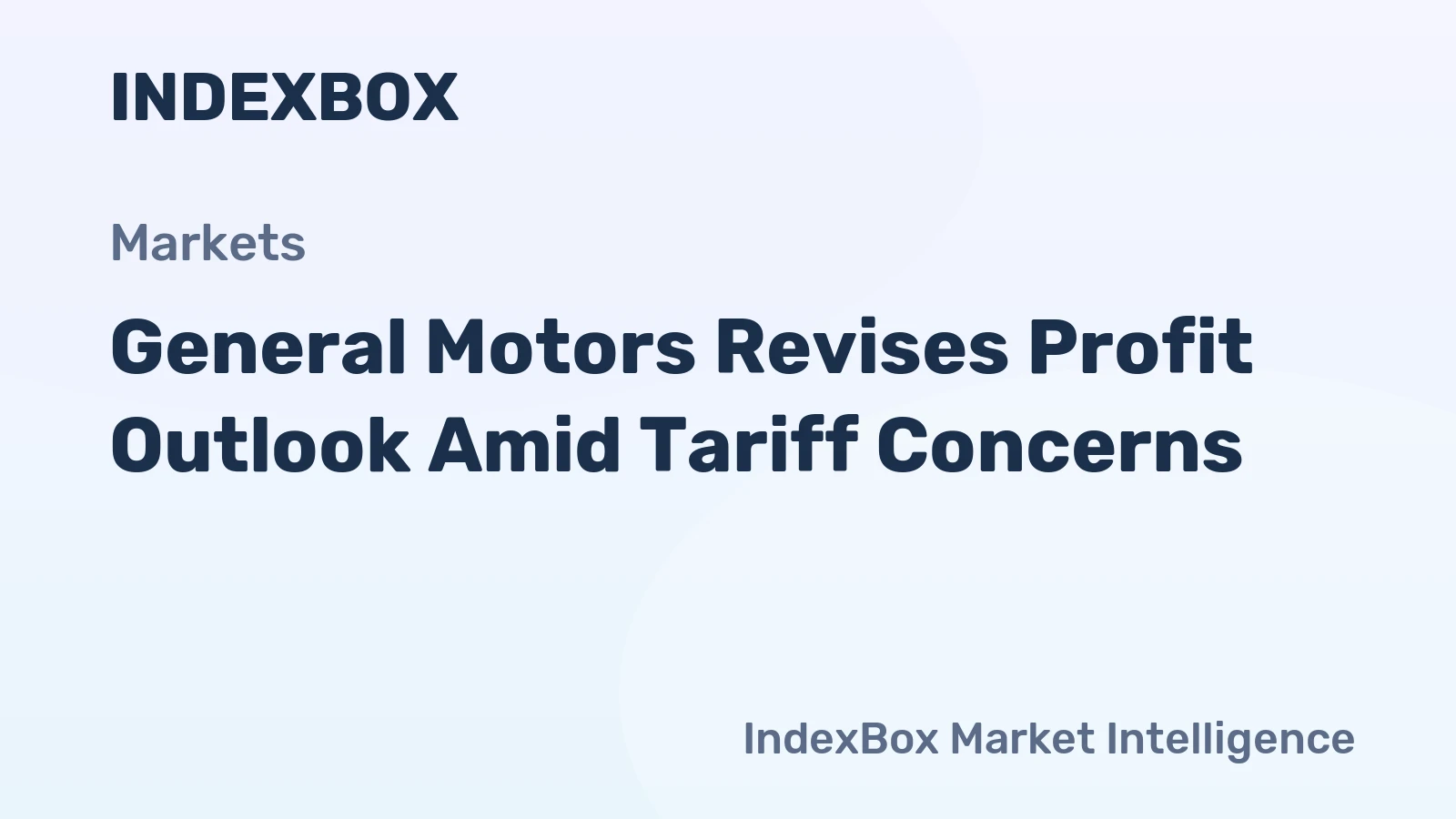 General Motors Revises Profit Outlook Amid Tariff Concerns