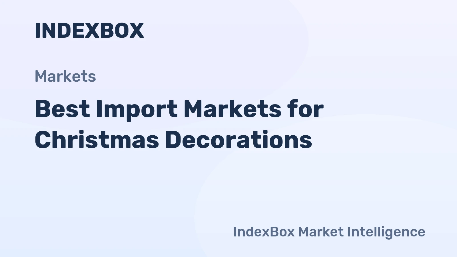 Best Import Markets for Christmas Decorations