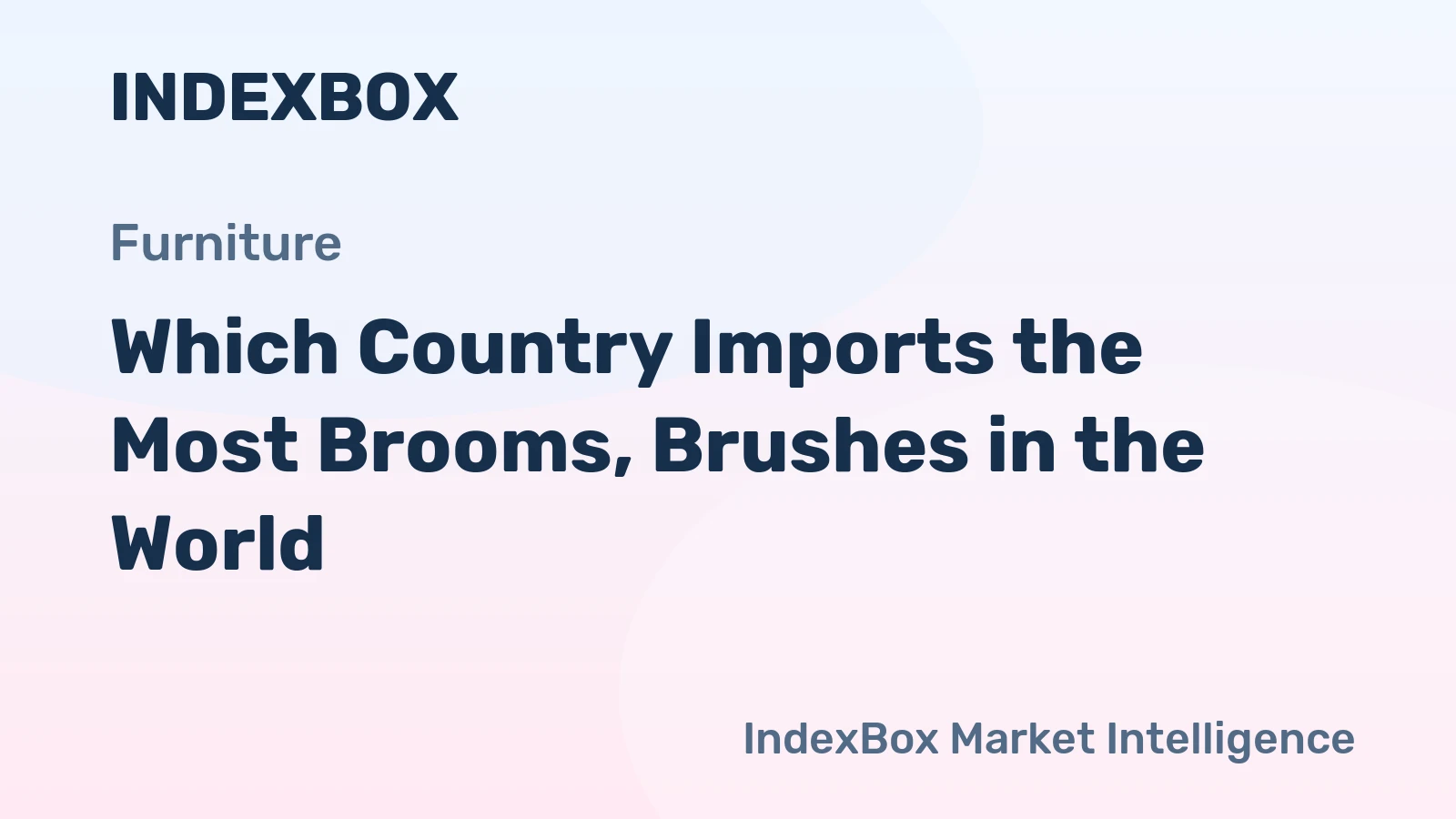 Which Country Imports the Most Brooms, Brushes in the World?