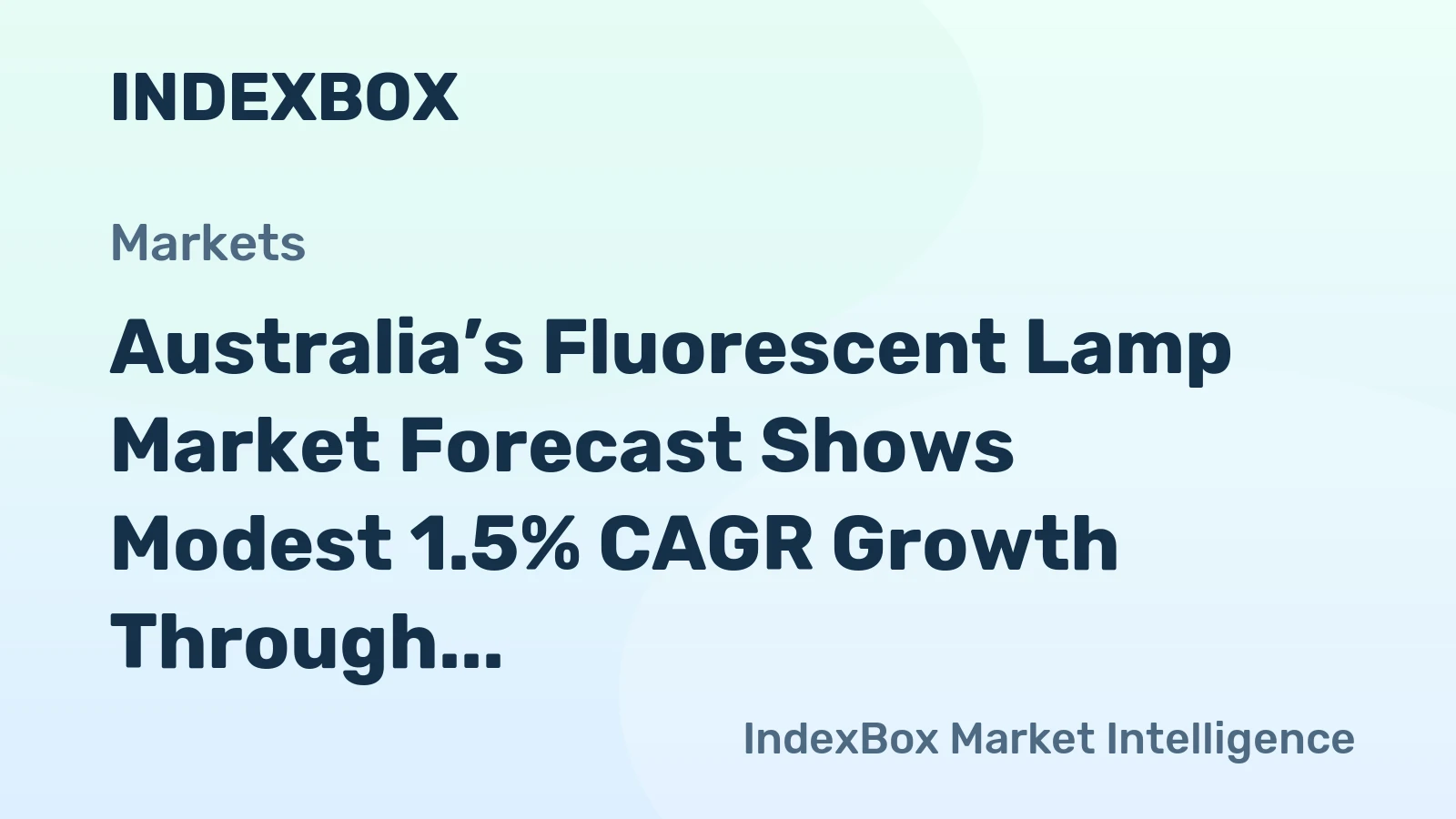 Australia’s Fluorescent Lamp Market Forecast Shows Modest 1.5% CAGR Growth Through 2035