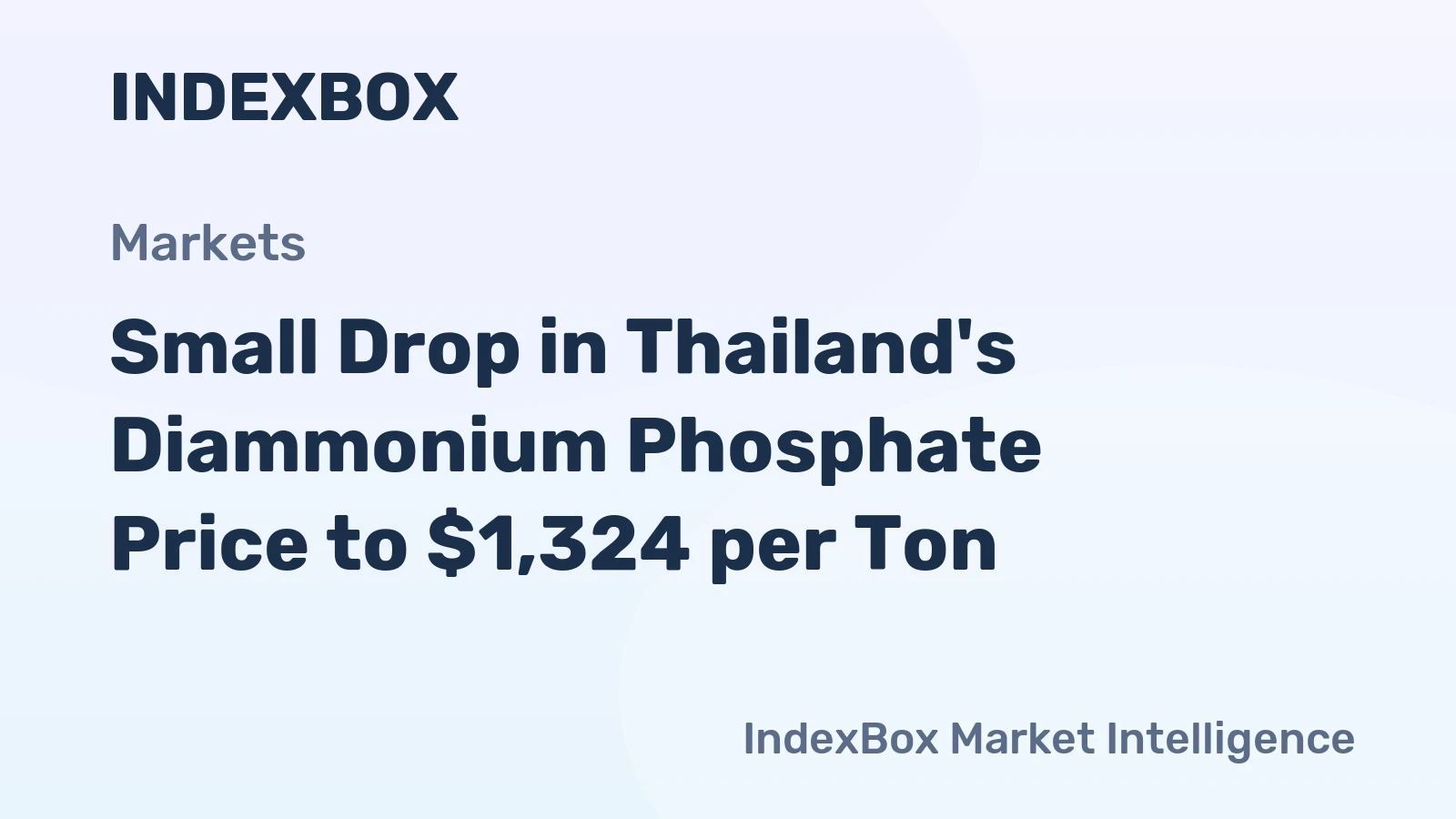 Small Drop in Thailand's Diammonium Phosphate Price to $1,324 per Ton