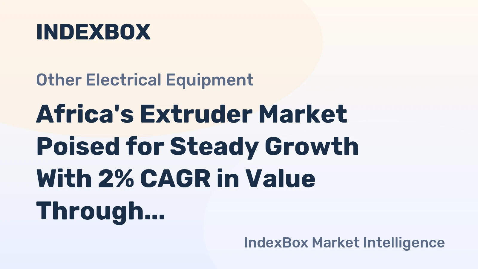 Africa's Extruder Market Poised for Steady Growth With 2% CAGR in Value Through 2035