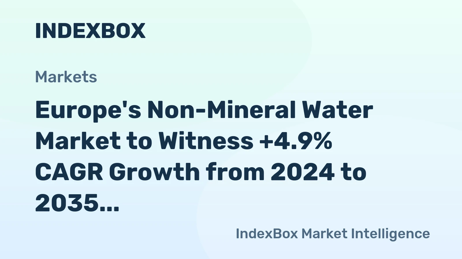 Europe's Non-Mineral Water Market to Witness +4.9% CAGR Growth from 2024 to 2035