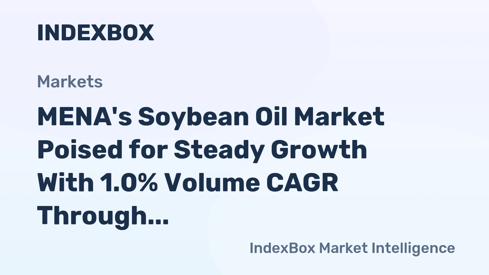 MENA's Soybean Oil Market Poised for Steady Growth With 1.0% Volume CAGR Through 2035