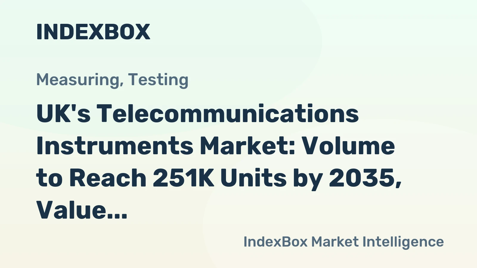 UK's Telecommunications Instruments Market: Volume to Reach 251K Units by 2035, Value Expected to Hit $1.1B