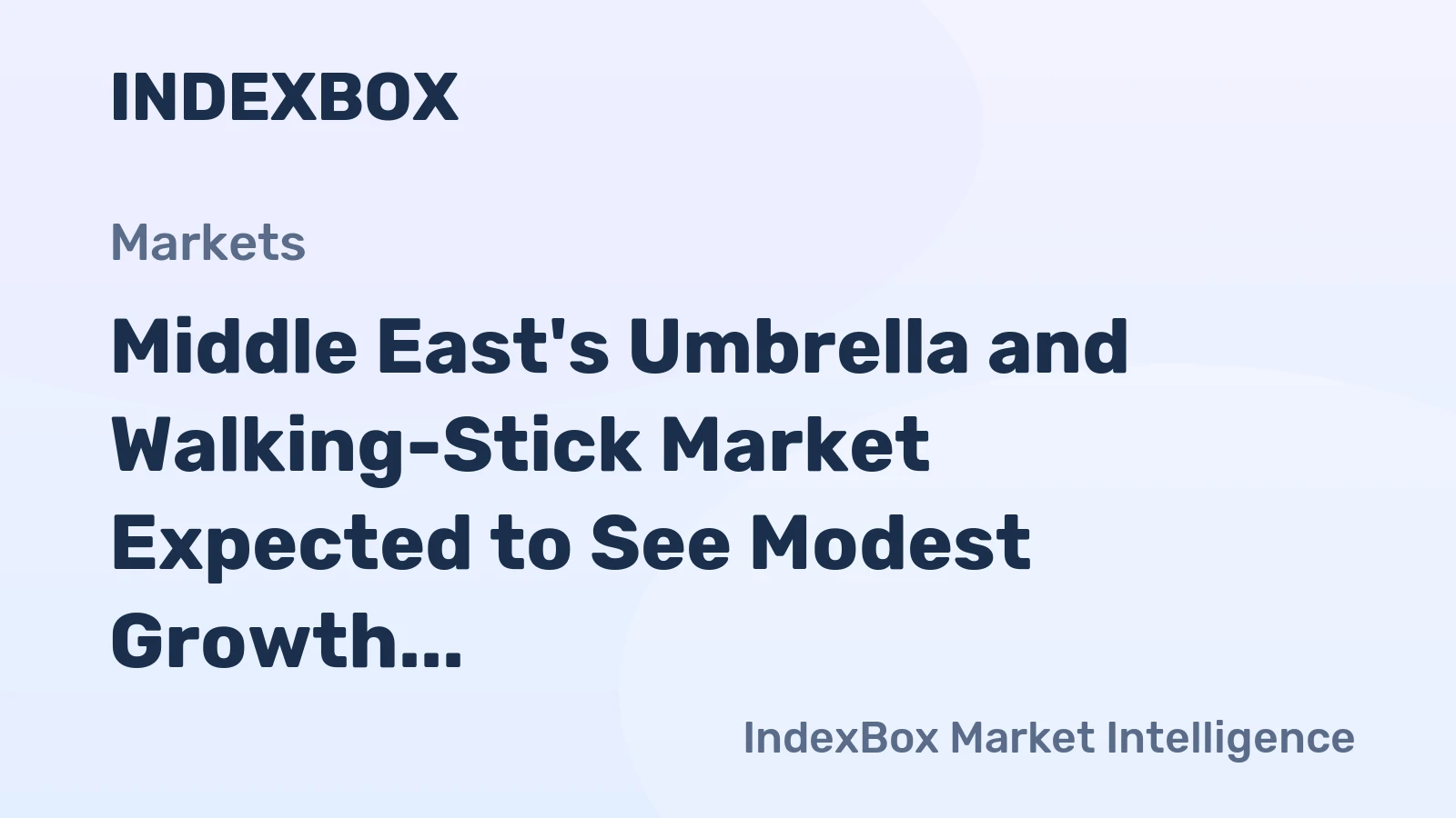 Middle East's Umbrella and Walking-Stick Market Expected to See Modest Growth with +1.6% CAGR