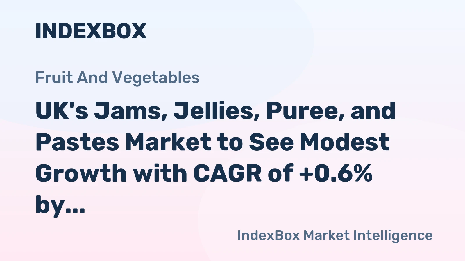 UK's Jams, Jellies, Puree, and Pastes Market to See Modest Growth with CAGR of +0.6% by 2035
