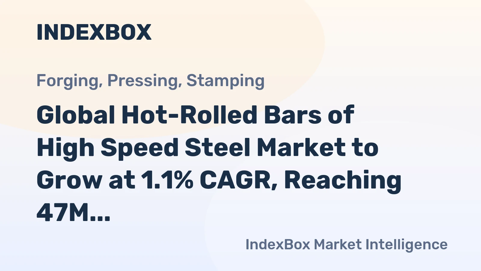 Global Hot-Rolled Bars of High Speed Steel Market to Grow at 1.1% CAGR, Reaching 47M Tons by 2035