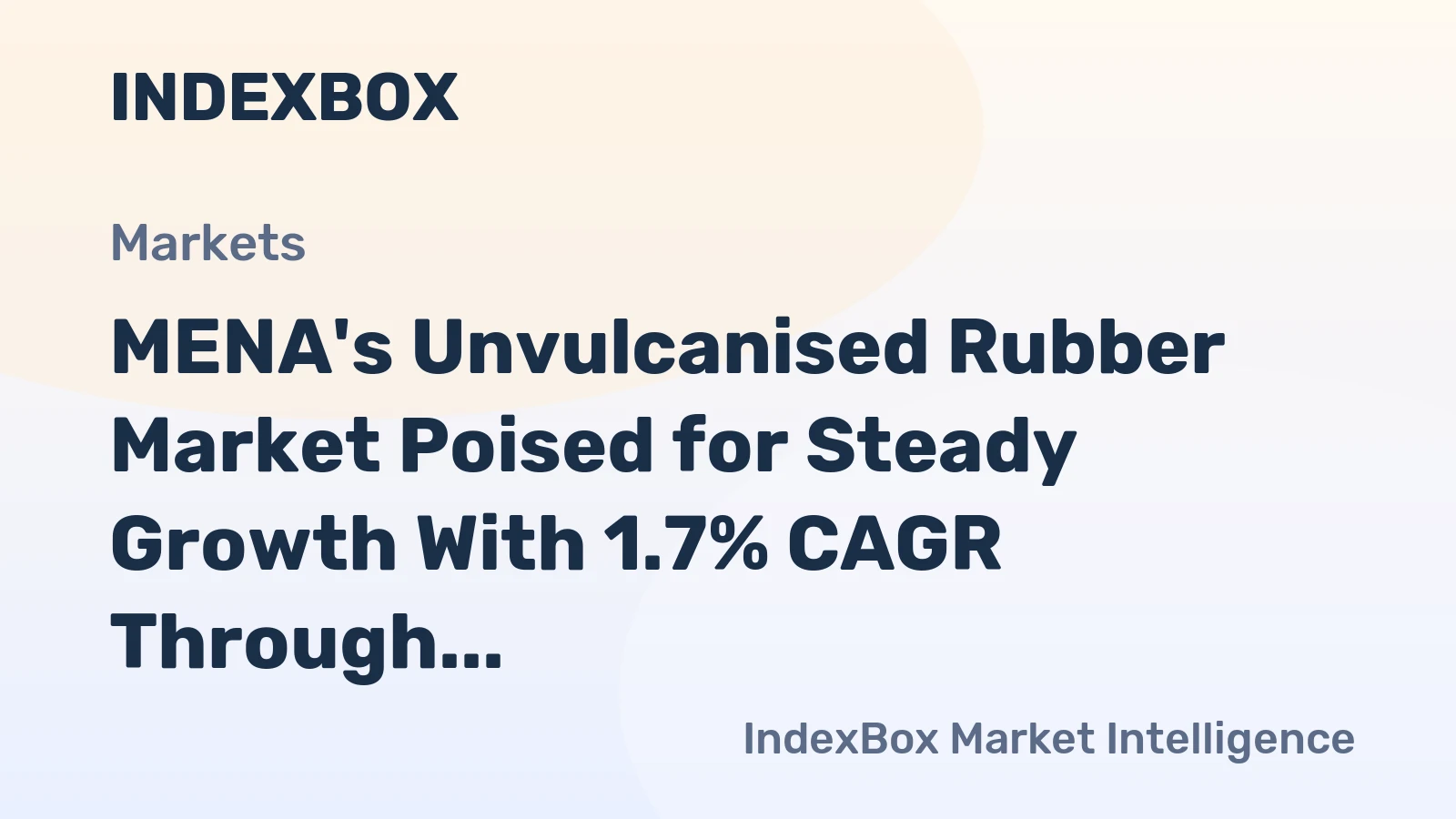 MENA's Unvulcanised Rubber Market Poised for Steady Growth With 1.7% CAGR Through 2035