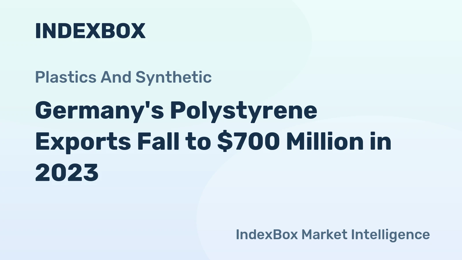 Germany's Polystyrene Exports Fall to $700 Million in 2023