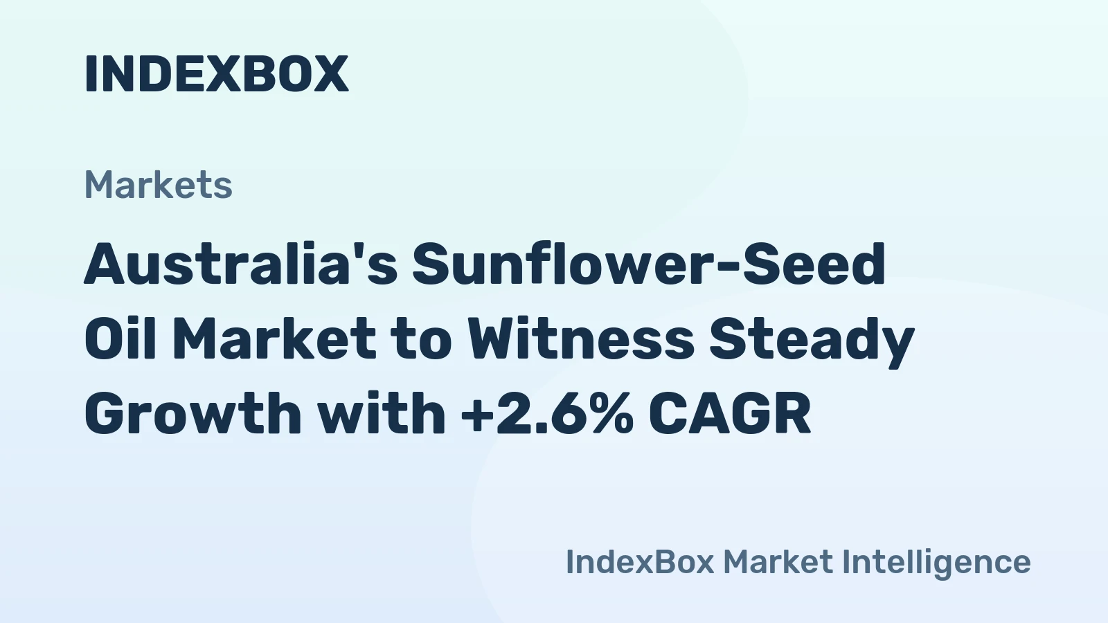Australia's Sunflower-Seed Oil Market to Witness Steady Growth with +2.6% CAGR
