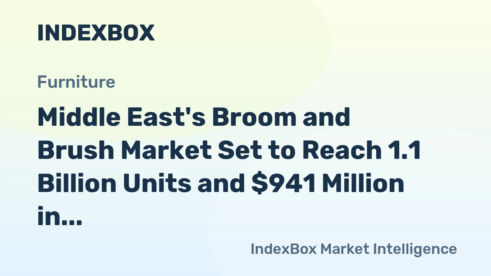 Middle East's Broom and Brush Market Set to Reach 1.1 Billion Units and $941 Million in Value