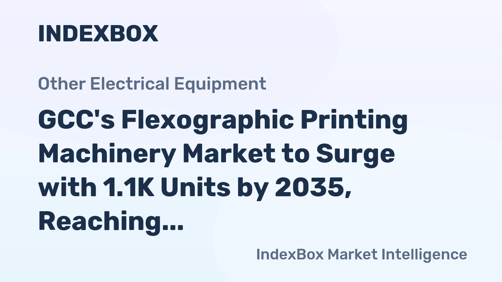 GCC's Flexographic Printing Machinery Market to Surge with 1.1K Units by 2035, Reaching $65M in Value