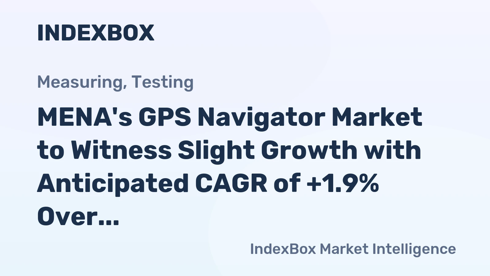 MENA's GPS Navigator Market to Witness Slight Growth with Anticipated CAGR of +1.9% Over the Next Decade