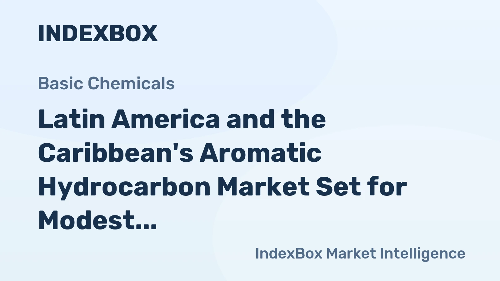 Latin America and the Caribbean's Aromatic Hydrocarbon Market Set for Modest 0.4% CAGR Growth