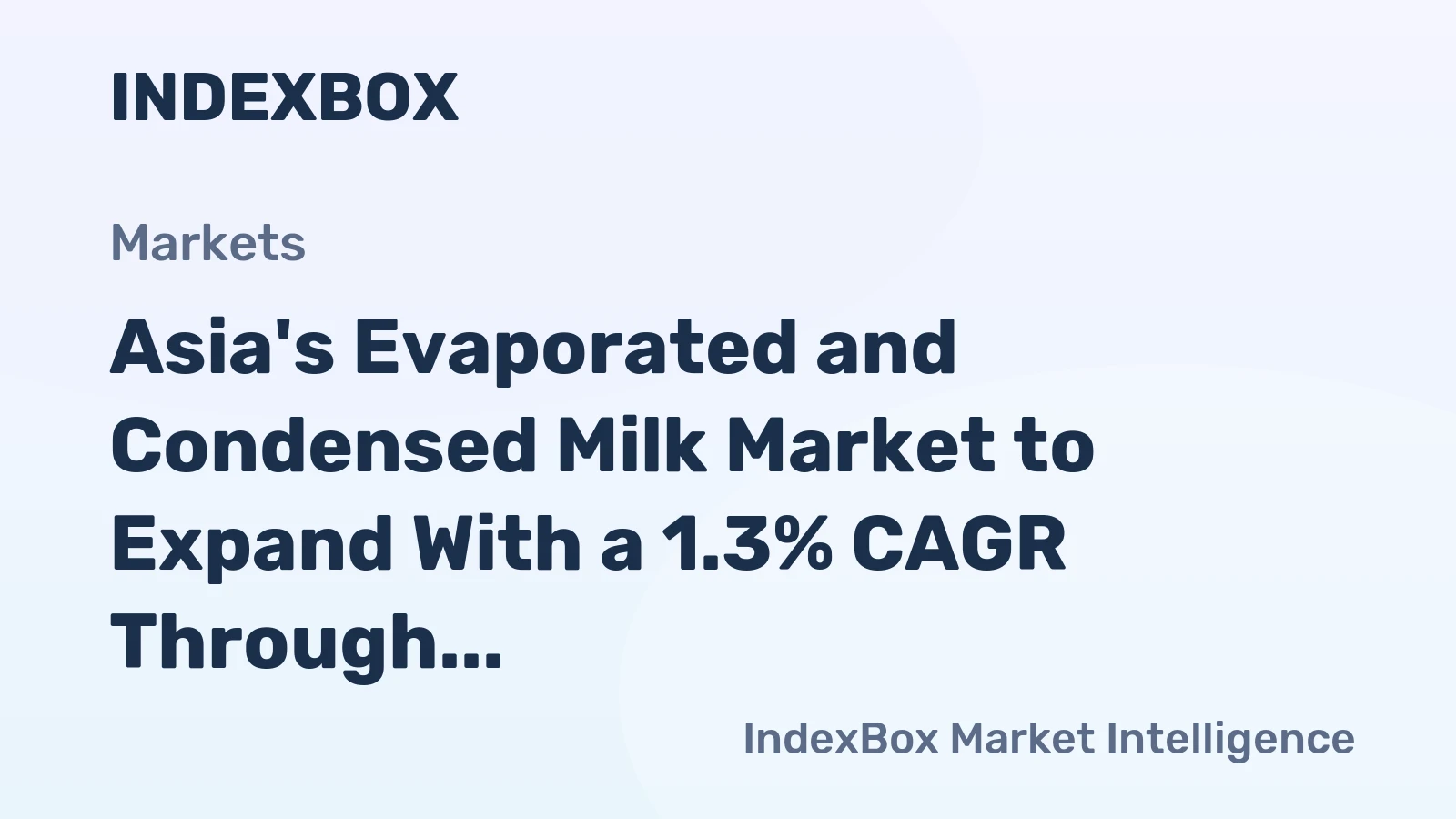 Asia's Evaporated and Condensed Milk Market to Expand With a 1.3% CAGR Through 2035