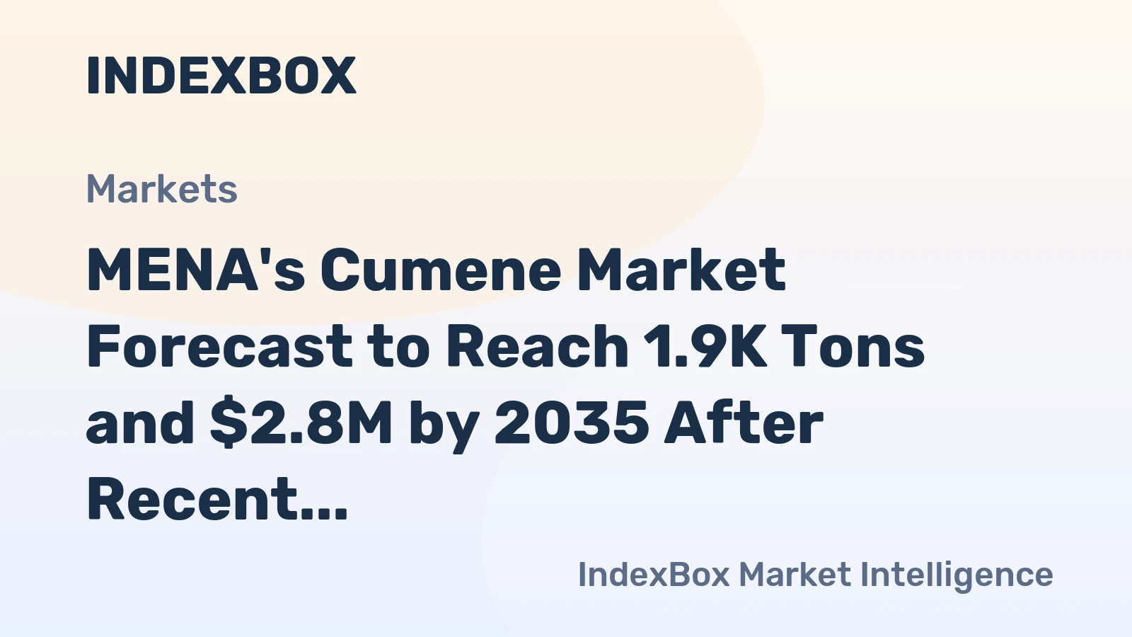 MENA's Cumene Market Forecast to Reach 1.9K Tons and $2.8M by 2035 After Recent Contraction