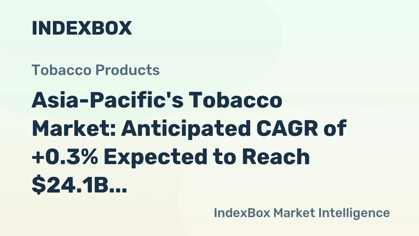 Asia-Pacific's Tobacco Market: Anticipated CAGR of +0.3% Expected to Reach $24.1B by 2035