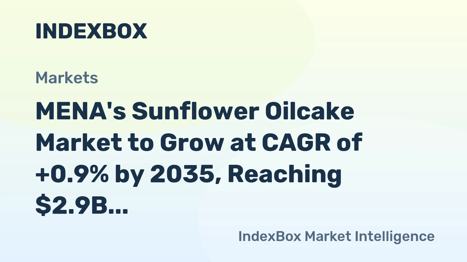 MENA's Sunflower Oilcake Market to Grow at CAGR of +0.9% by 2035, Reaching $2.9B