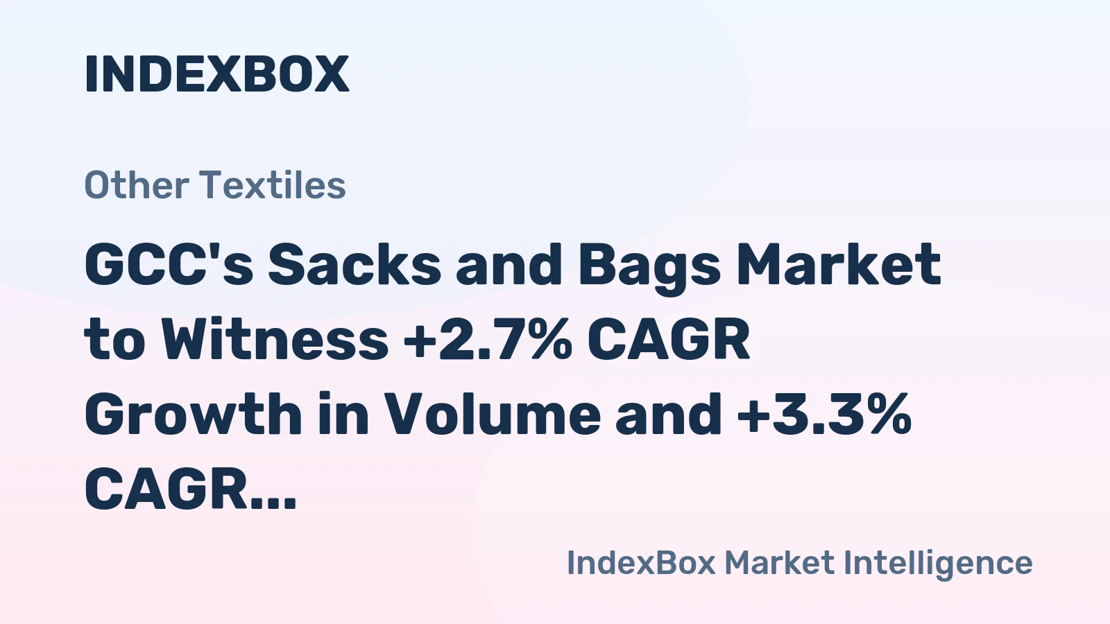 GCC's Sacks and Bags Market to Witness +2.7% CAGR Growth in Volume and +3.3% CAGR Growth in Value by 2035