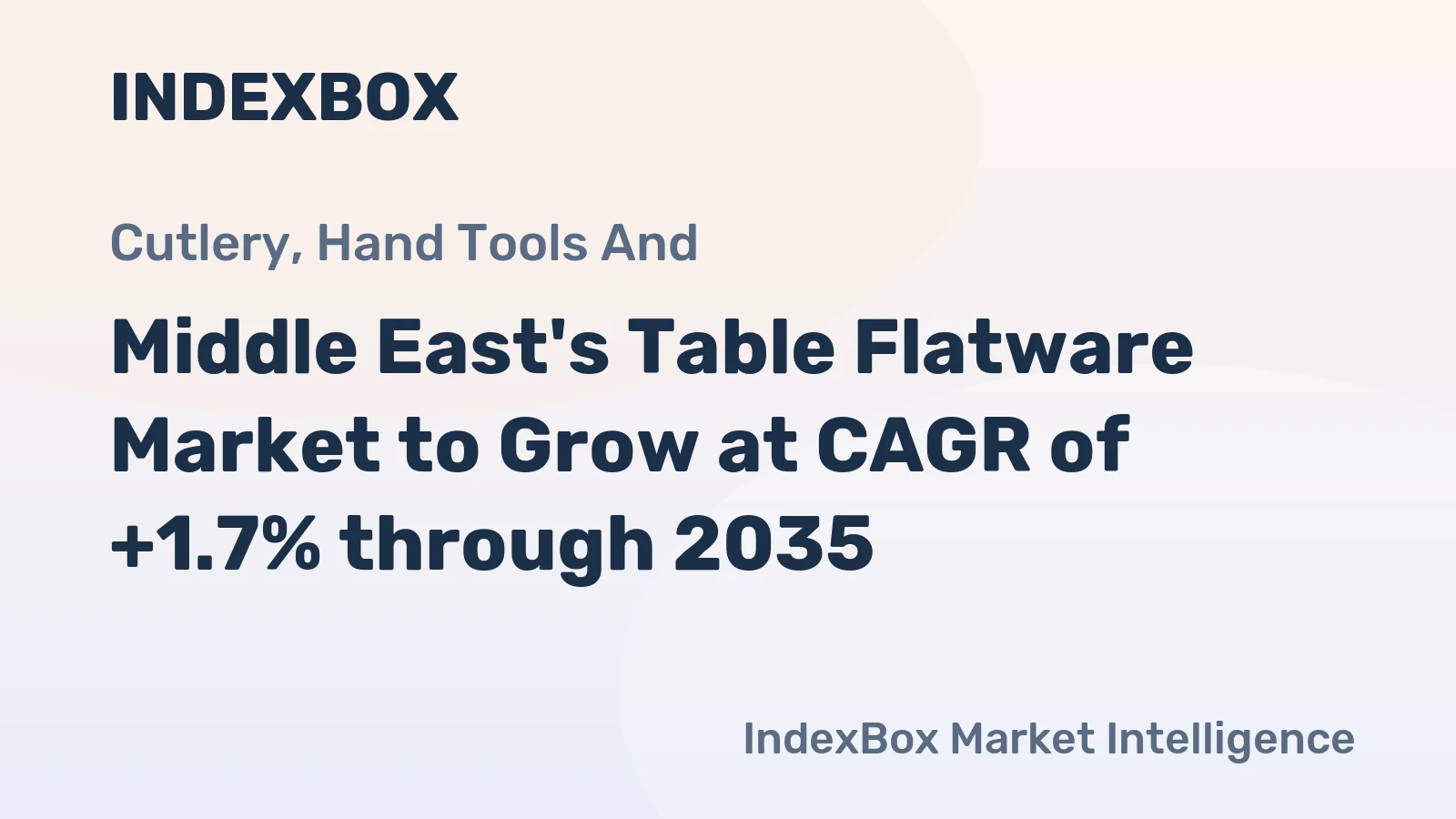 Middle East's Table Flatware Market to Grow at CAGR of +1.7% through 2035