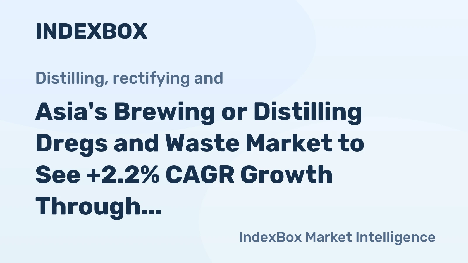 Asia's Brewing or Distilling Dregs and Waste Market to See +2.2% CAGR Growth Through 2035