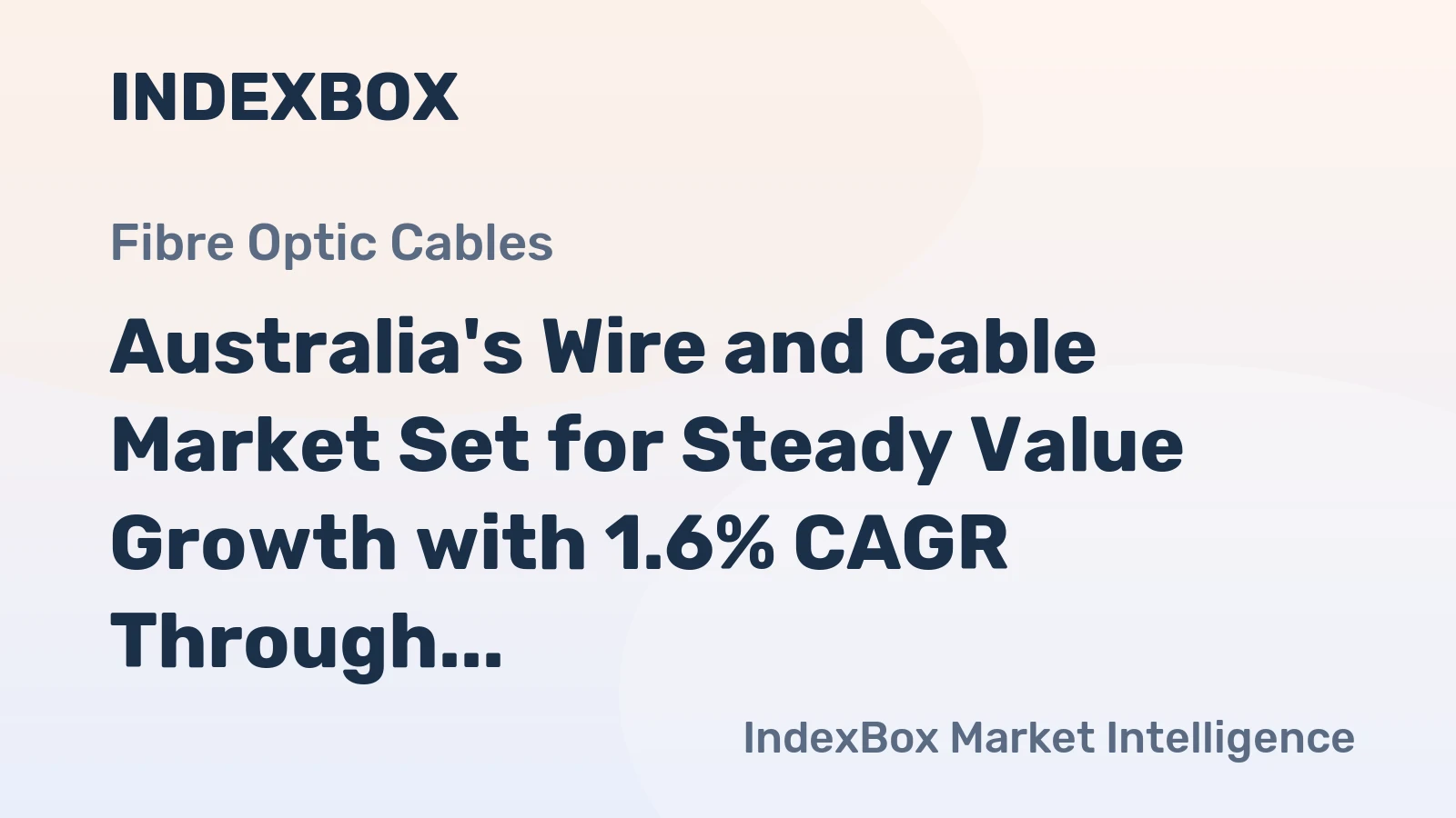Australia's Wire and Cable Market Set for Steady Value Growth with 1.6% CAGR Through 2035