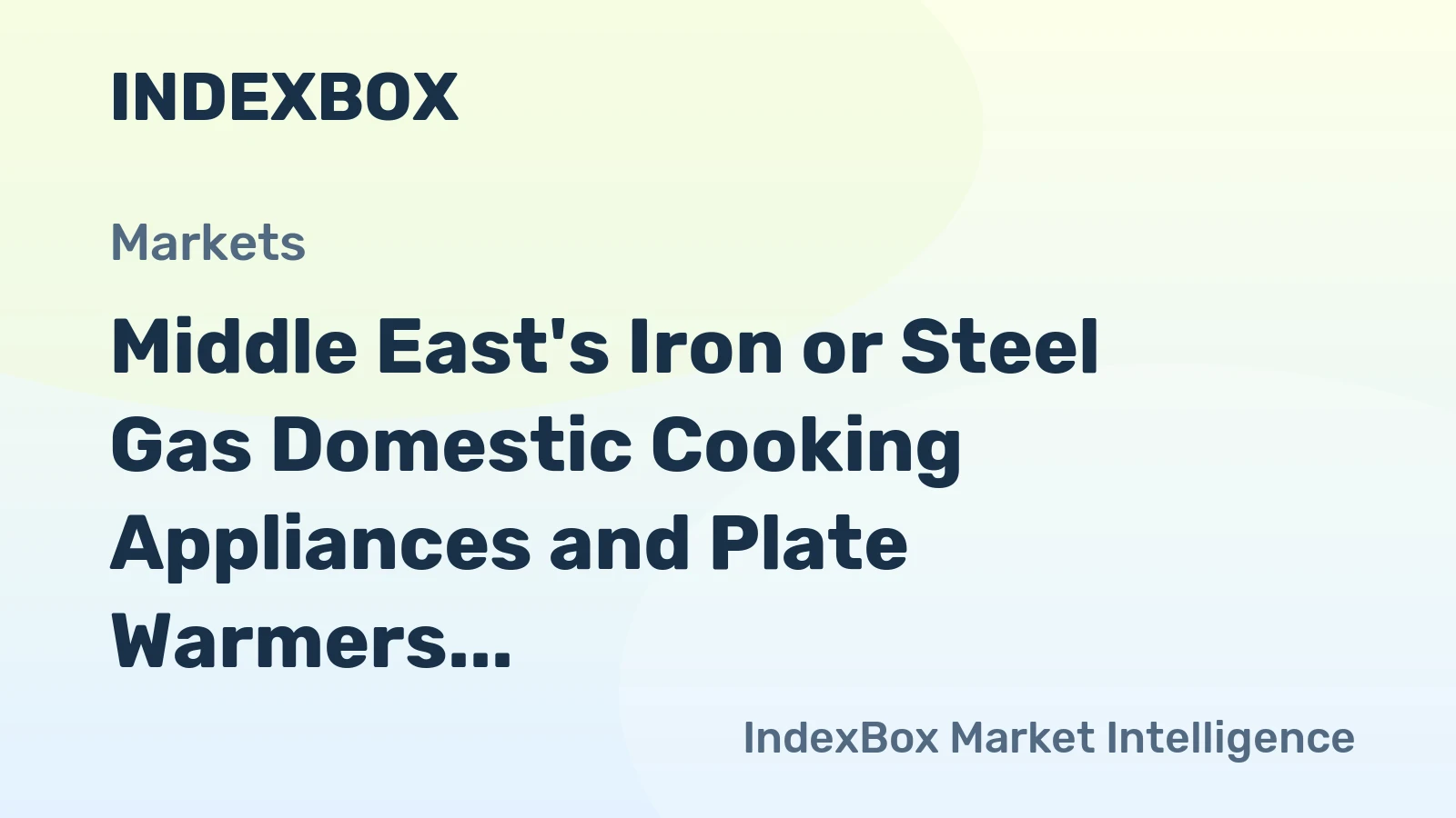 Middle East's Iron or Steel Gas Domestic Cooking Appliances and Plate Warmers Market to Experience Slight Growth with +0.6% CAGR
