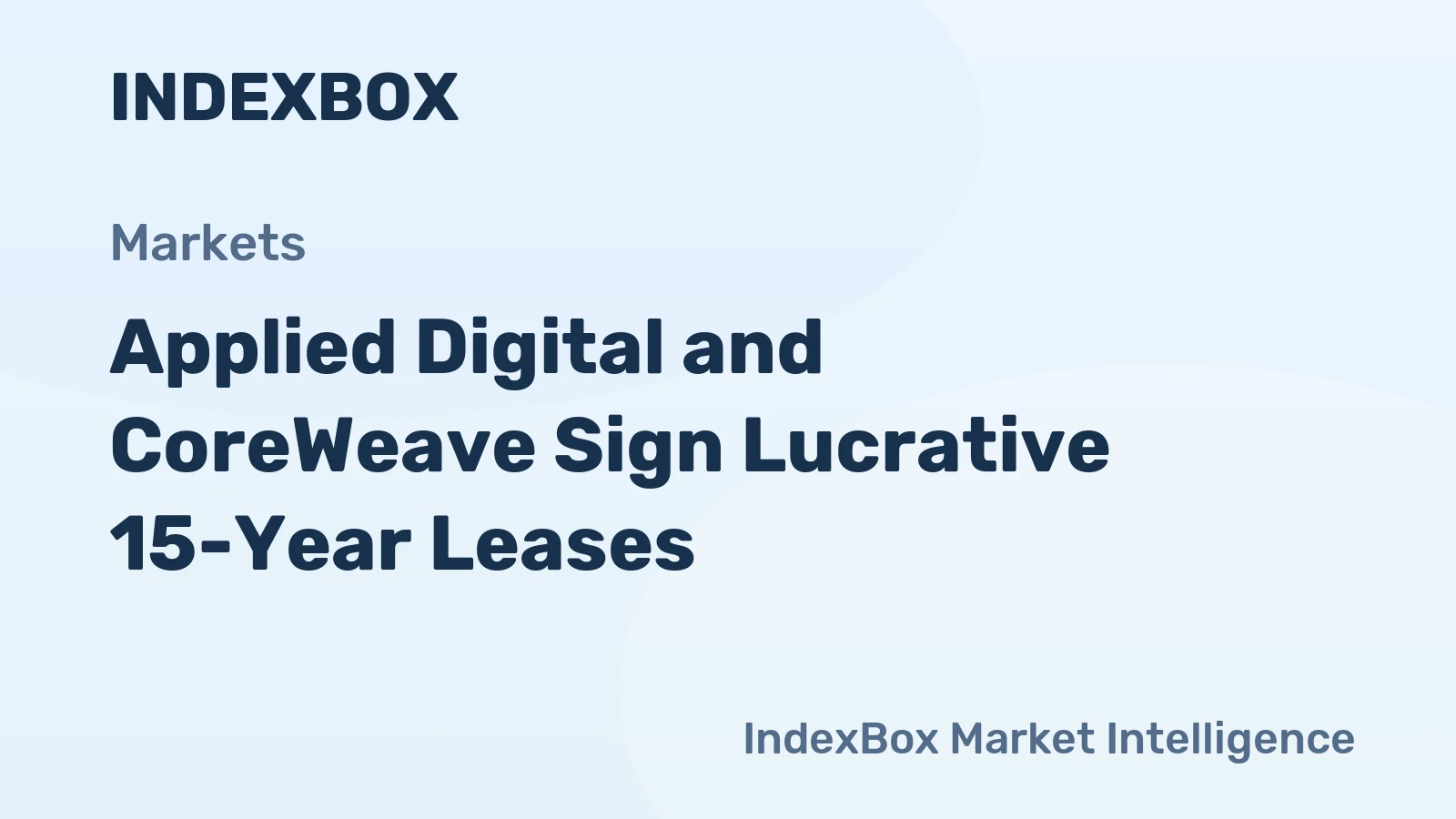 Applied Digital and CoreWeave Sign Lucrative 15-Year Leases