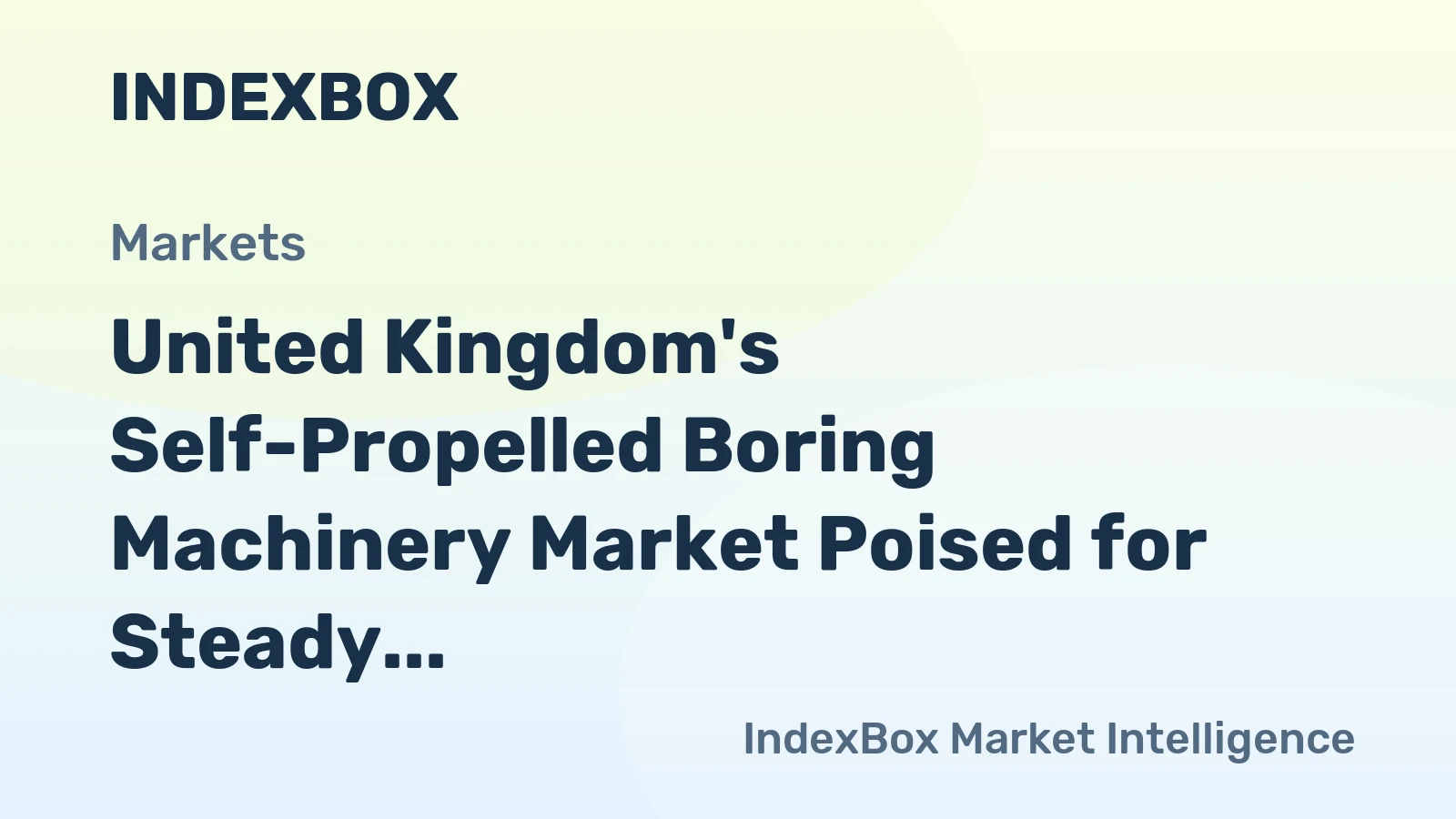 United Kingdom's Self-Propelled Boring Machinery Market Poised for Steady 1.3% CAGR Growth Through 2035