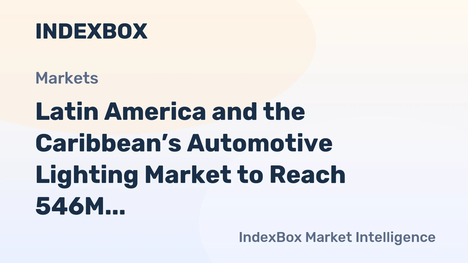 Latin America and the Caribbean’s Automotive Lighting Market to Reach 546M Units and $12.7B