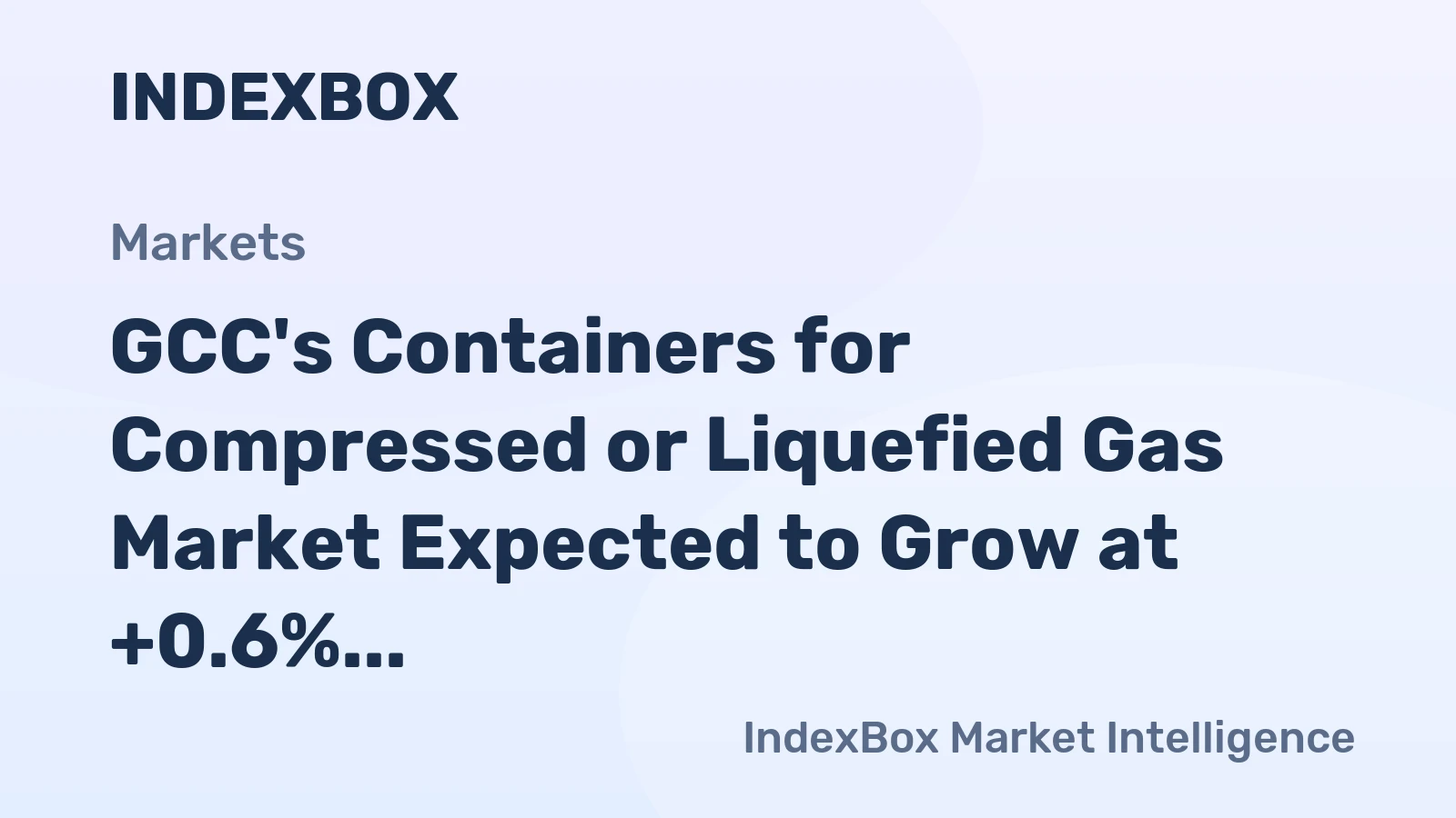 GCC's Containers for Compressed or Liquefied Gas Market Expected to Grow at +0.6% CAGR through 2035