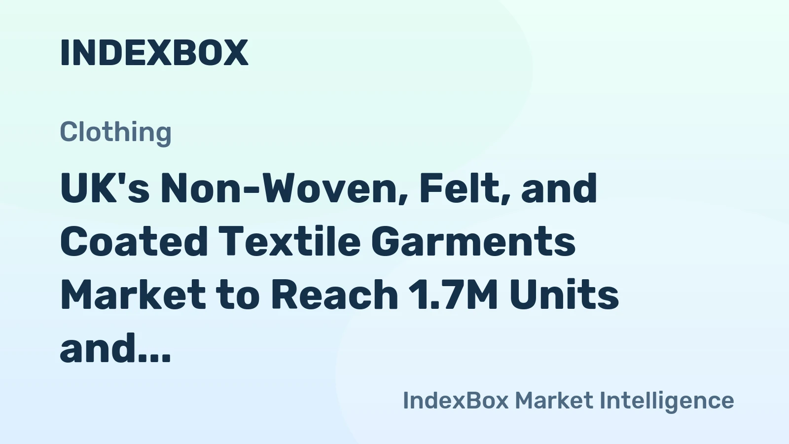 UK's Non-Woven, Felt, and Coated Textile Garments Market to Reach 1.7M Units and $482M by 2035
