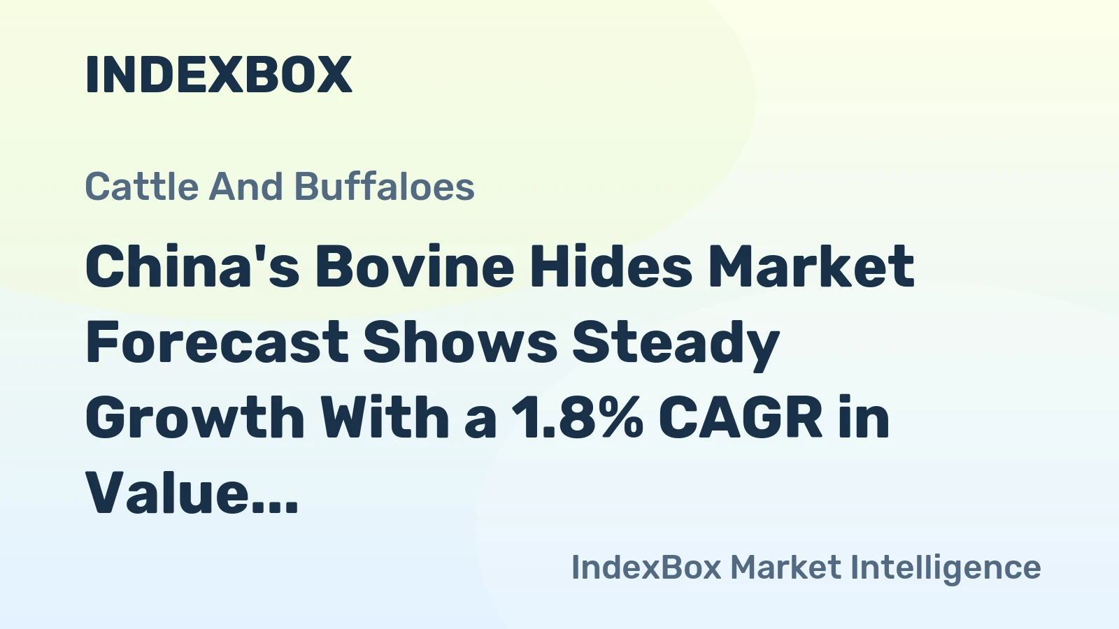 China's Bovine Hides Market Forecast Shows Steady Growth With a 1.8% CAGR in Value