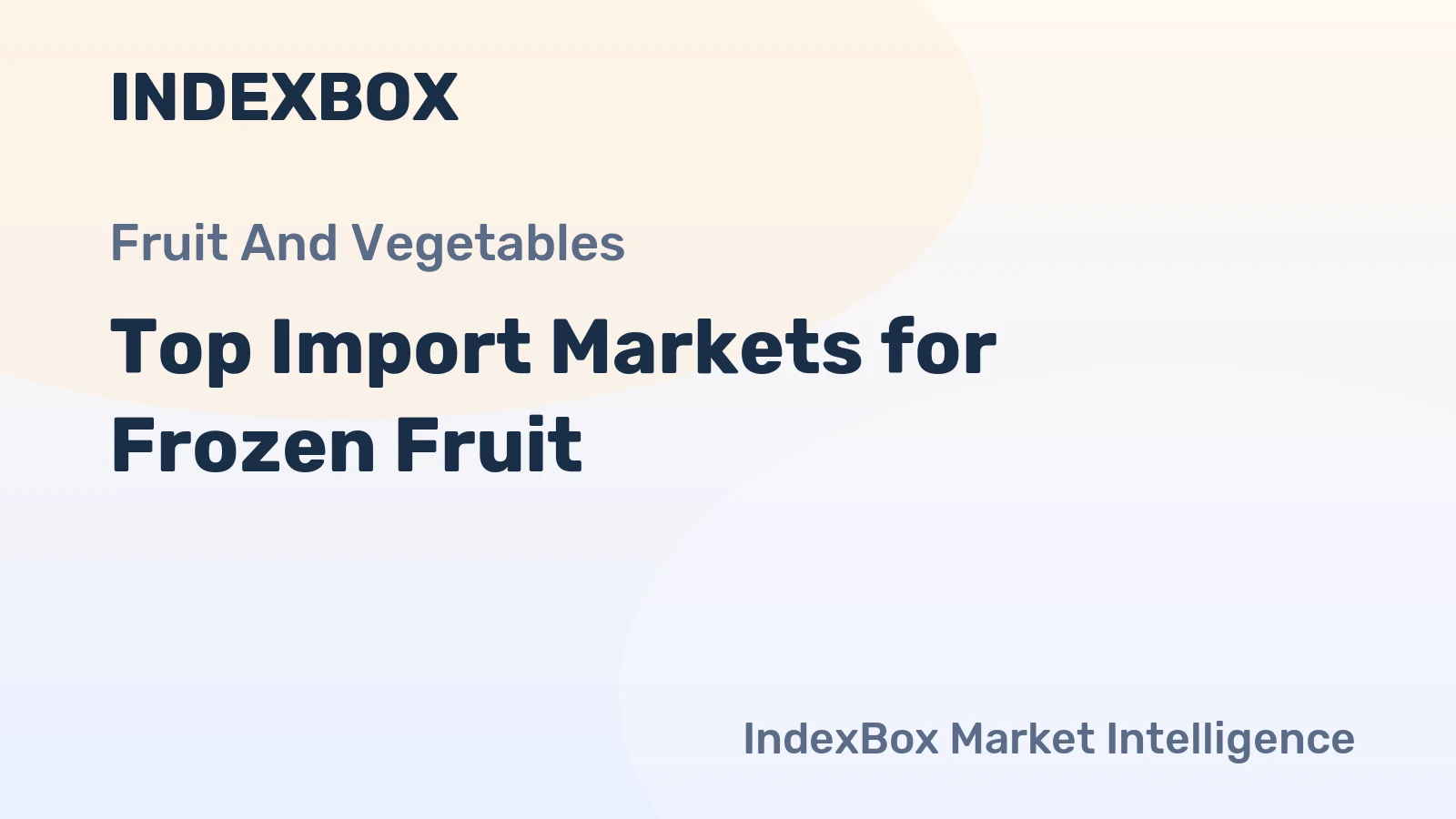 Top Import Markets for Frozen Fruit