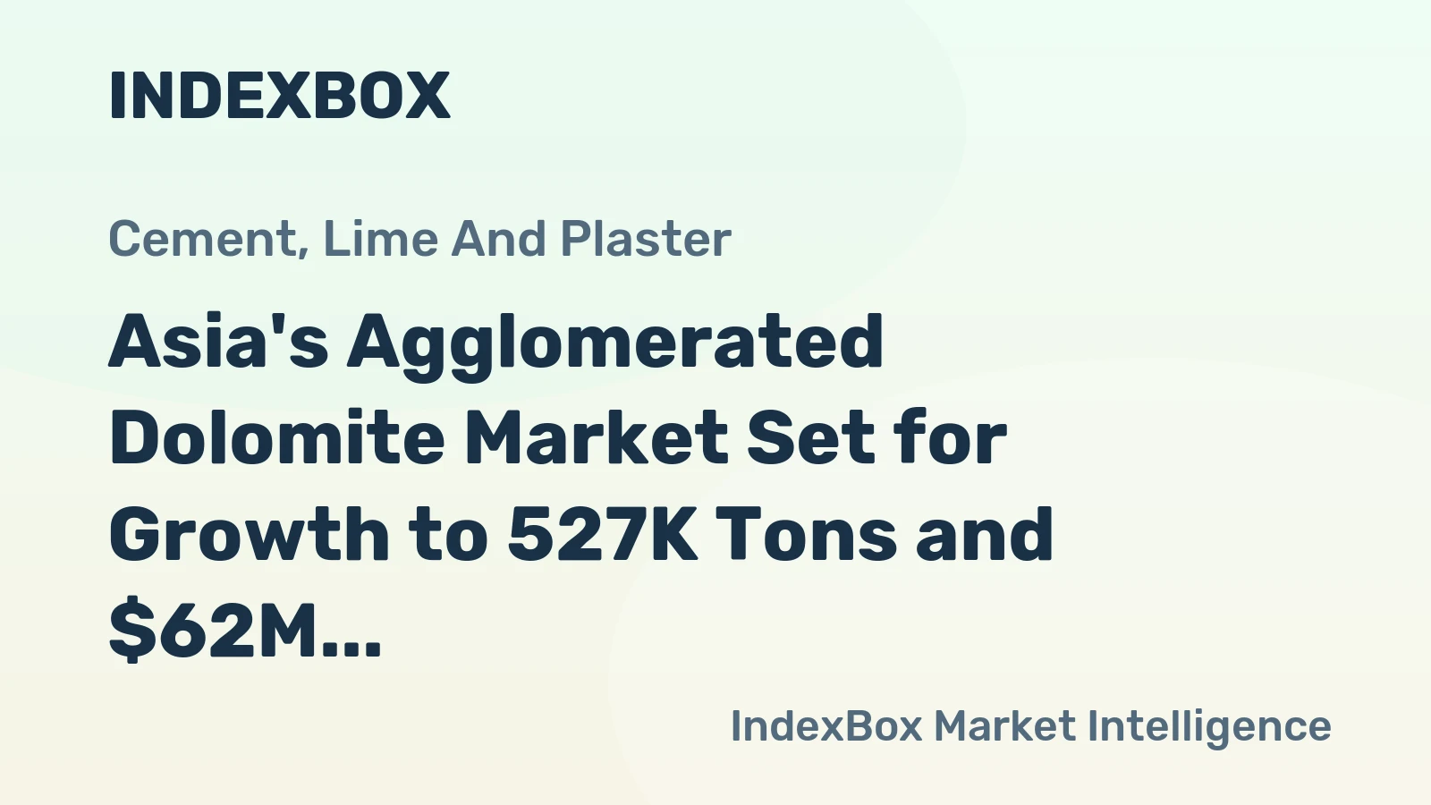 Asia's Agglomerated Dolomite Market Set for Growth to 527K Tons and $62M