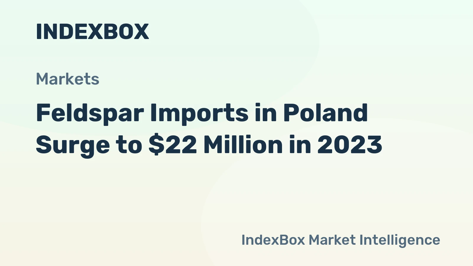 Feldspar Imports in Poland Surge to $22 Million in 2023