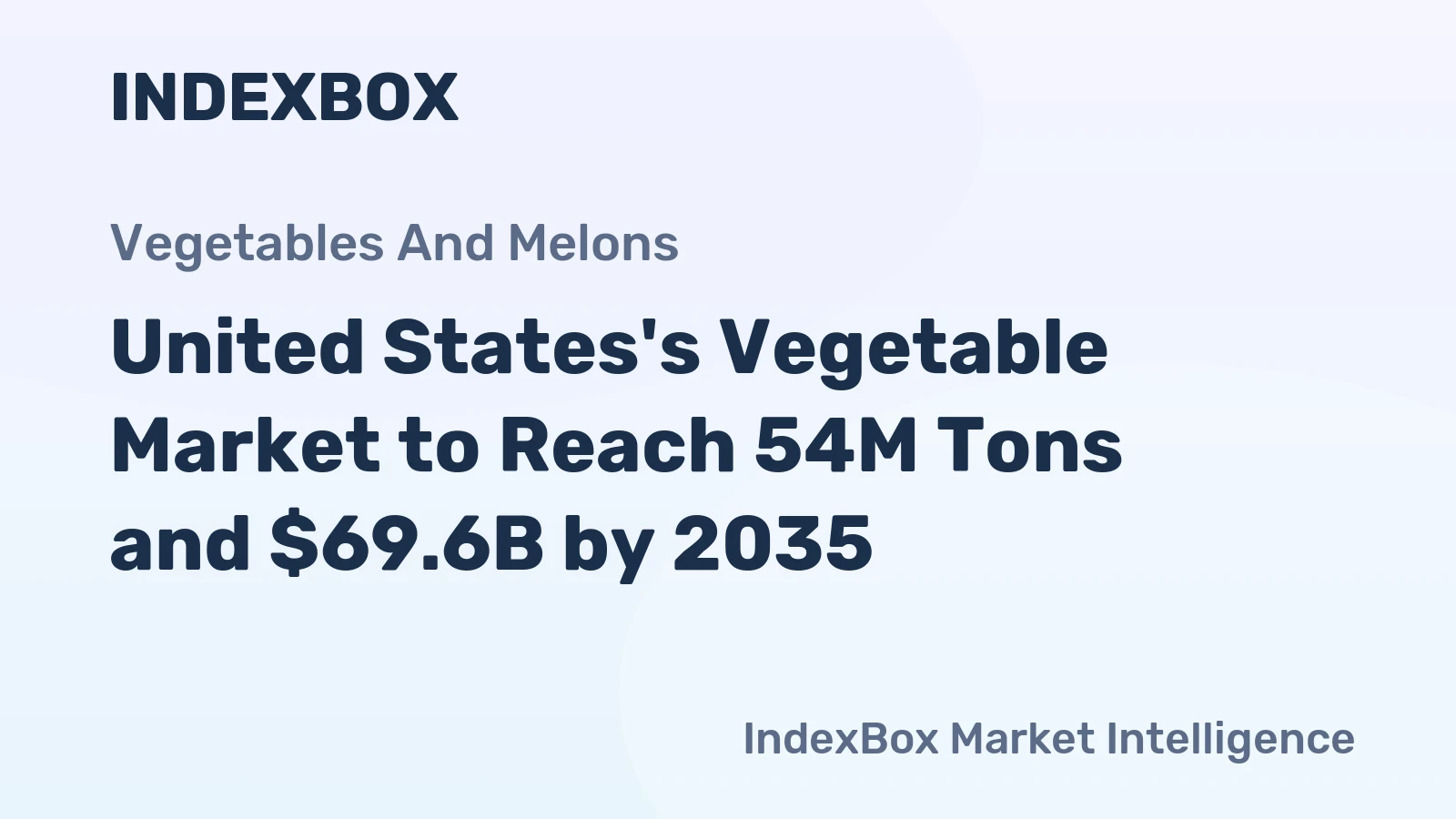 United States's Vegetable Market to Reach 54M Tons and $69.6B by 2035