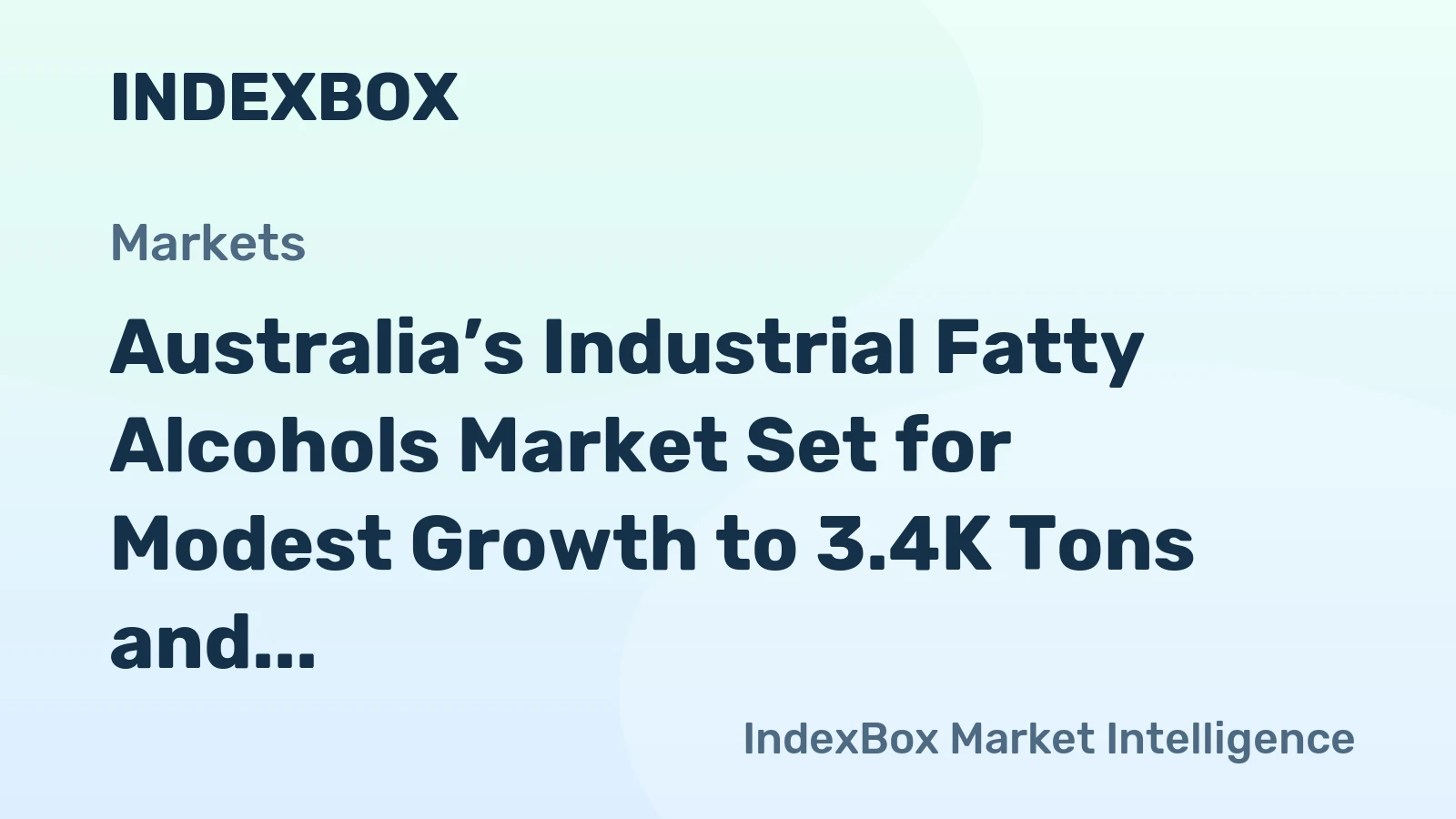 Australia’s Industrial Fatty Alcohols Market Set for Modest Growth to 3.4K Tons and $6.1M