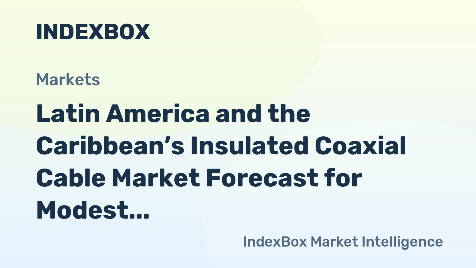 Latin America and the Caribbean’s Insulated Coaxial Cable Market Forecast for Modest Growth with a 1.3% CAGR
