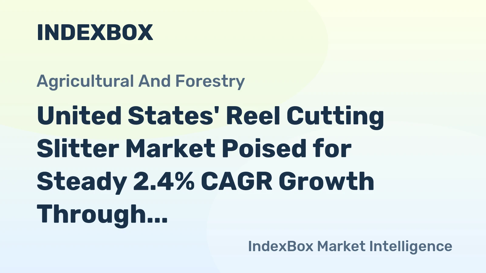 United States' Reel Cutting Slitter Market Poised for Steady 2.4% CAGR Growth Through 2035
