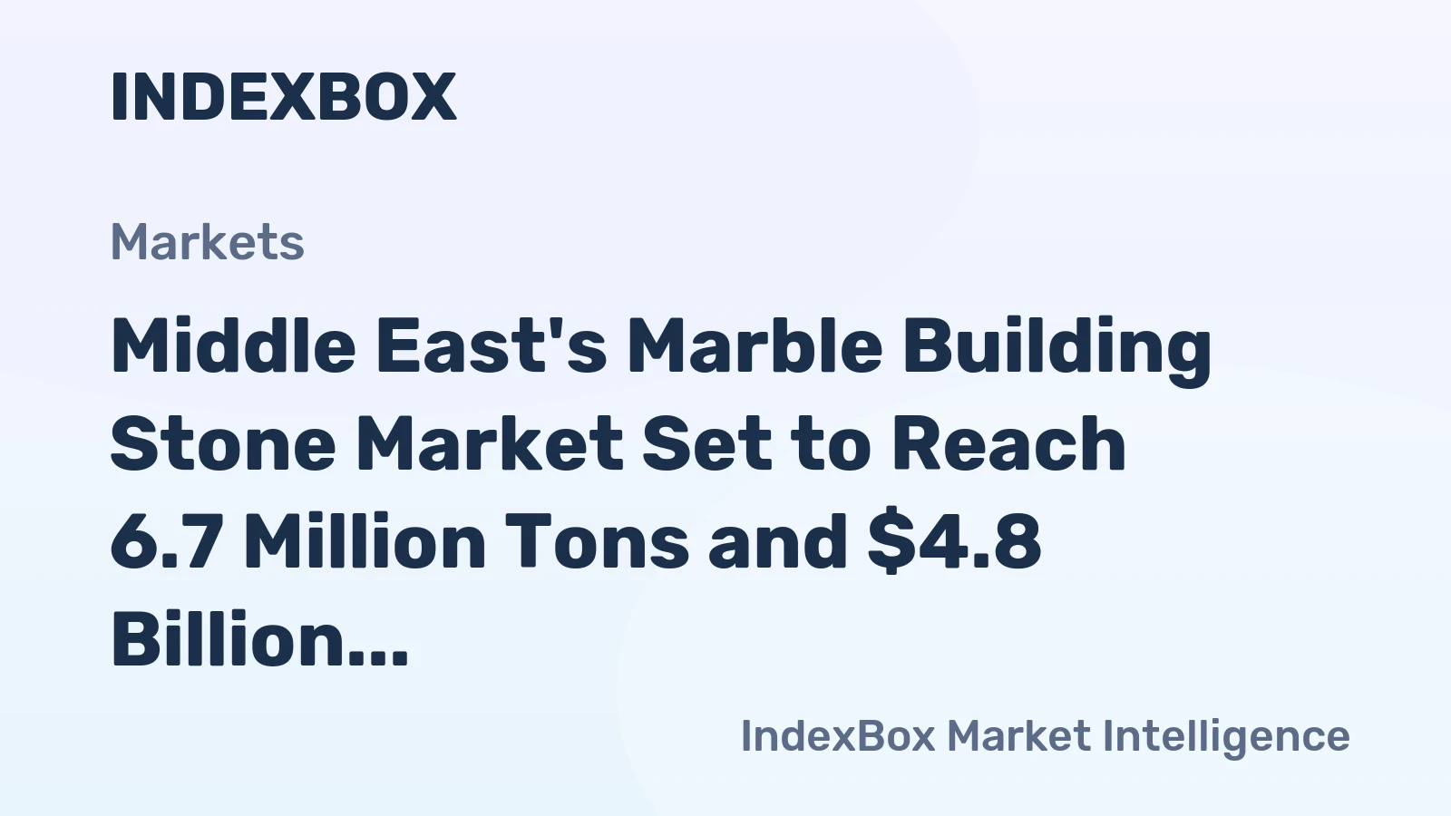 Middle East's Marble Building Stone Market Set to Reach 6.7 Million Tons and $4.8 Billion by 2035