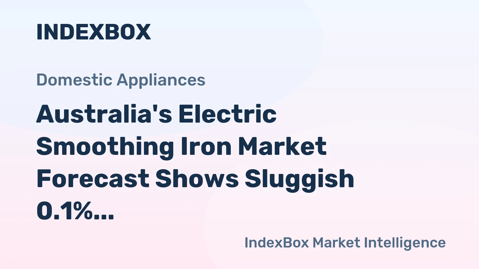 Australia's Electric Smoothing Iron Market Forecast Shows Sluggish 0.1% Volume CAGR Through 2035
