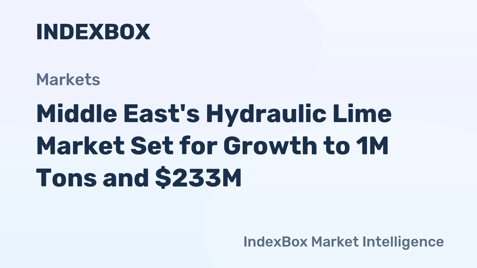 Middle East's Hydraulic Lime Market Set for Growth to 1M Tons and $233M