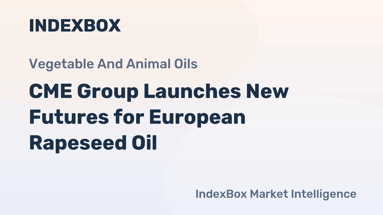 CME Group Launches New Futures for European Rapeseed Oil