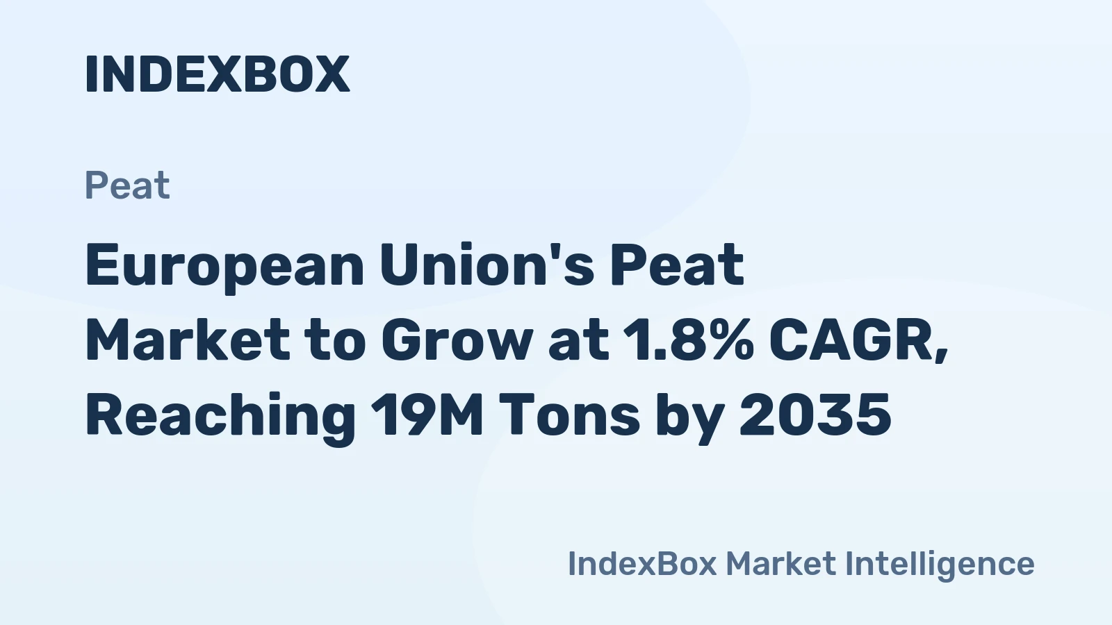 European Union's Peat Market to Grow at 1.8% CAGR, Reaching 19M Tons by 2035