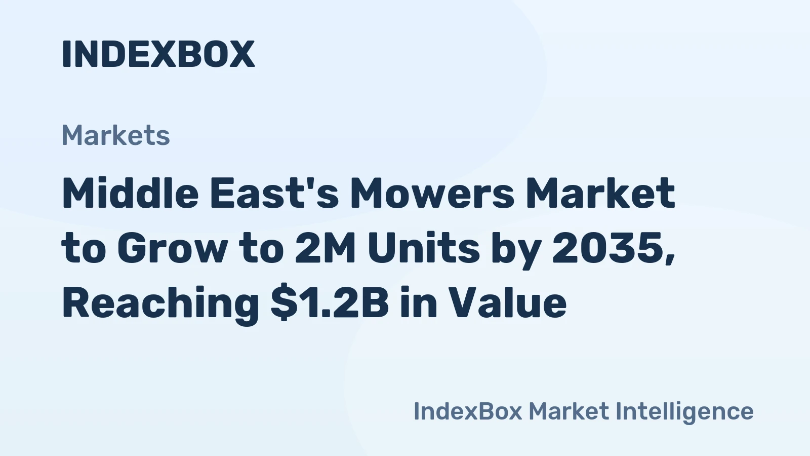 Middle East's Mowers Market to Grow to 2M Units by 2035, Reaching $1.2B in Value