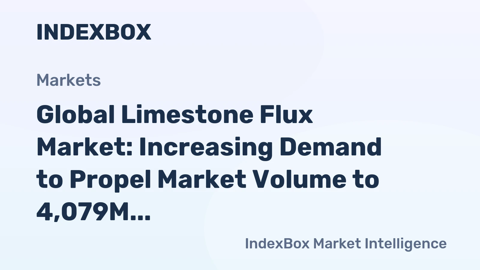 Global Limestone Flux Market: Increasing Demand to Propel Market Volume to 4,079M Tons by 2035, Reaching $337.9B in Value