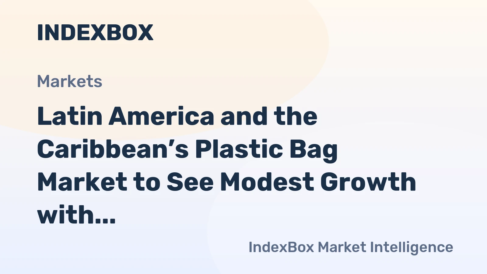 Latin America and the Caribbean’s Plastic Bag Market to See Modest Growth with a 1.5% CAGR in Value